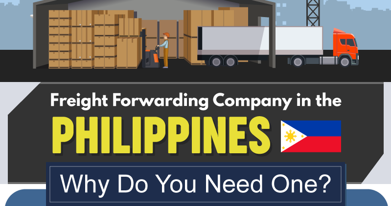 Freight Forwarding Company in the Philippines – Why Do You Need One?